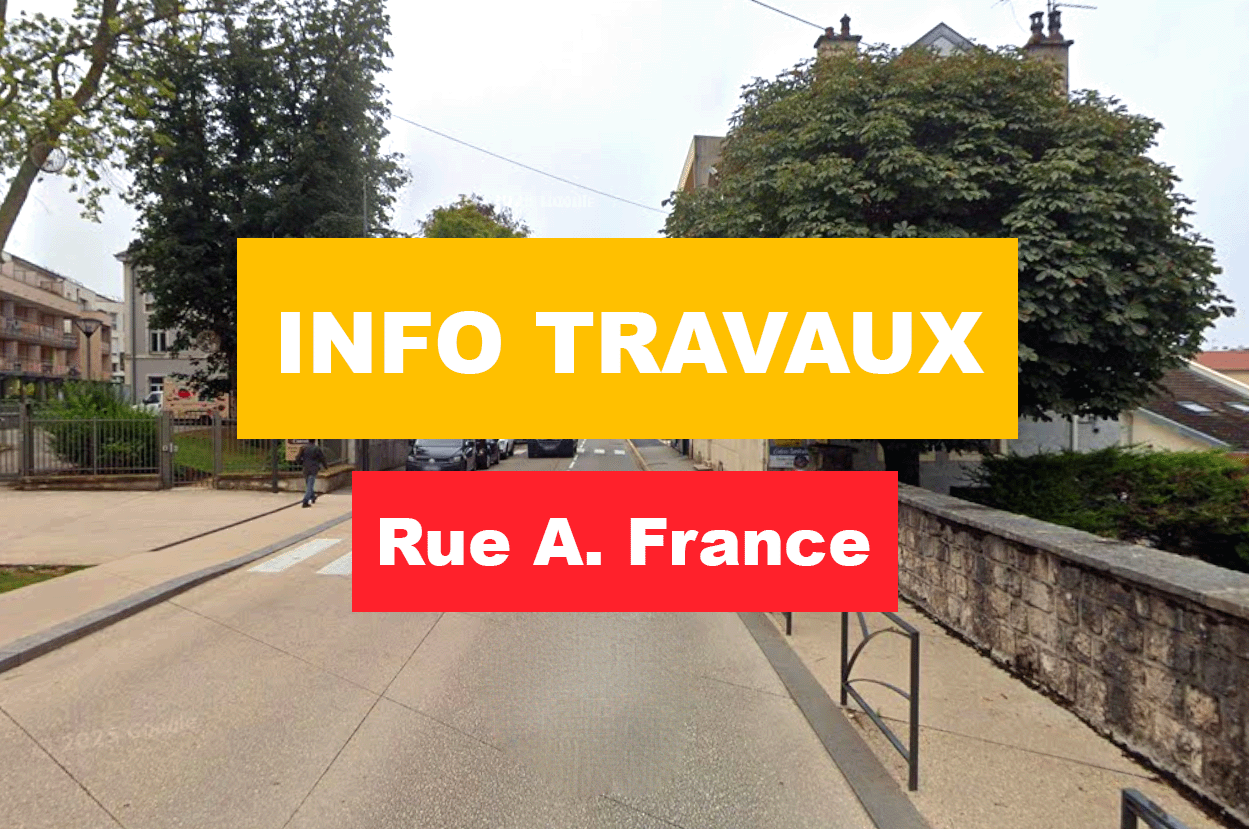 INFO TRAVAUX RUE A. FRANCE - Ville d'Oyonnax